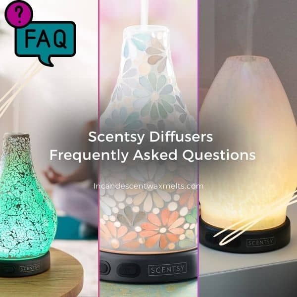 Scentsy Diffuser System FAQ & Information | Incandescent.Scentsy.us