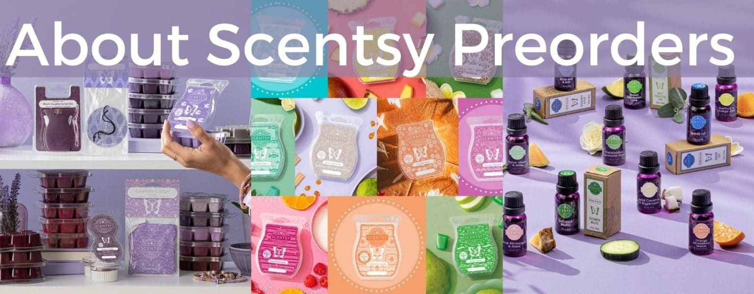 About Scentsy Preorders
